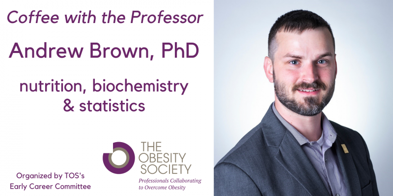 Coffee with the Professor-Brown - The Obesity Society