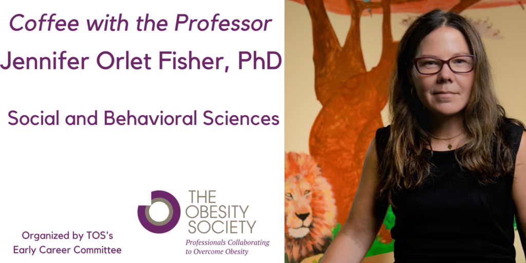 Coffee with the Professor Jennifer Orlet Fisher, PhD -originial graphic ...