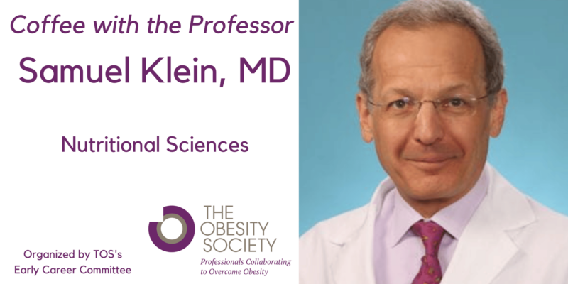 Coffee with the Professor Samuel Klein, MD- original graphic - The ...